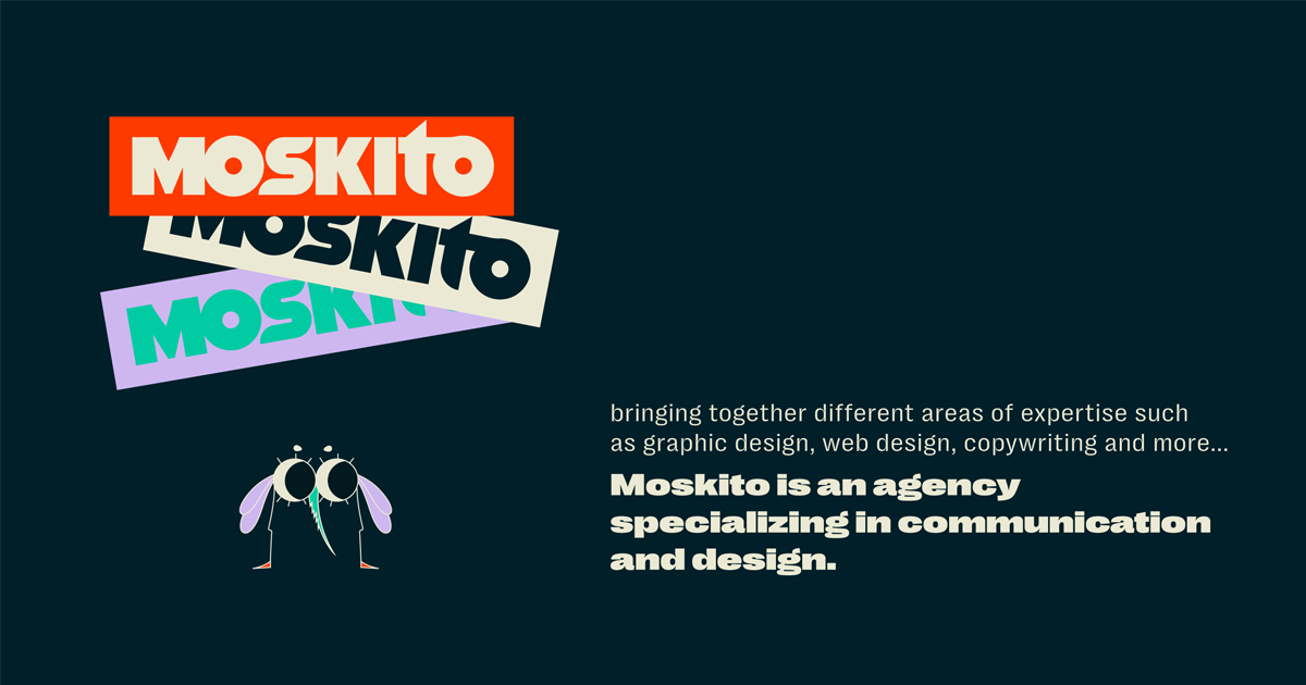 Moskito | Your buzzing communication Agency